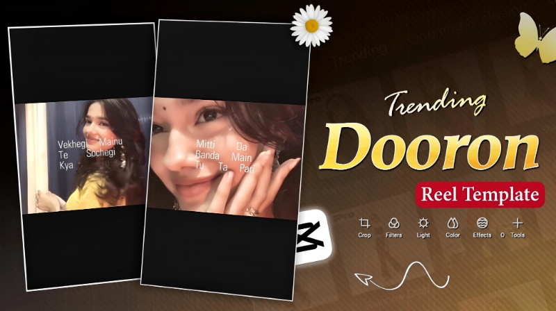 Vekhegi Mainu Te Sochegi Kiya Tu Song Reels Capcut Template | Dooron Dooron Song Reels Editing ...